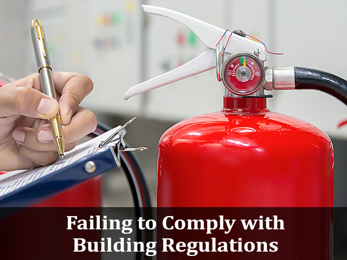 Failing to Comply with Building Regulations | Van Eaton