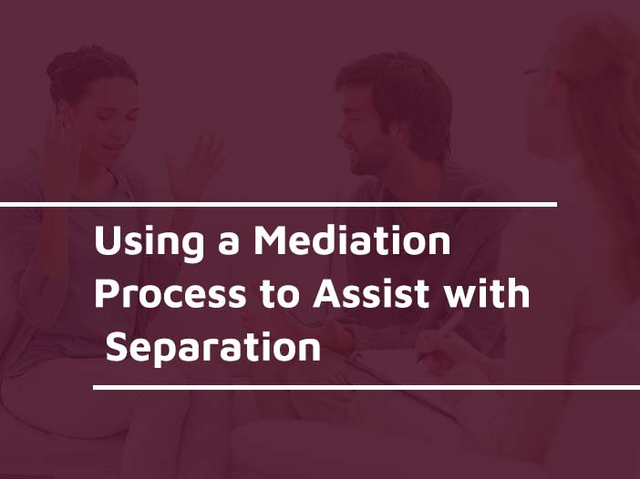 Mediation Process to Assist with Separation | Van Eaton