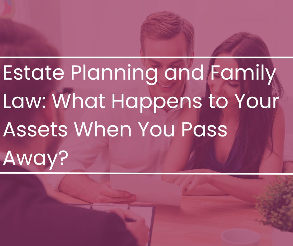What Happens to Your Assets When You Pass Away? | Van Eaton